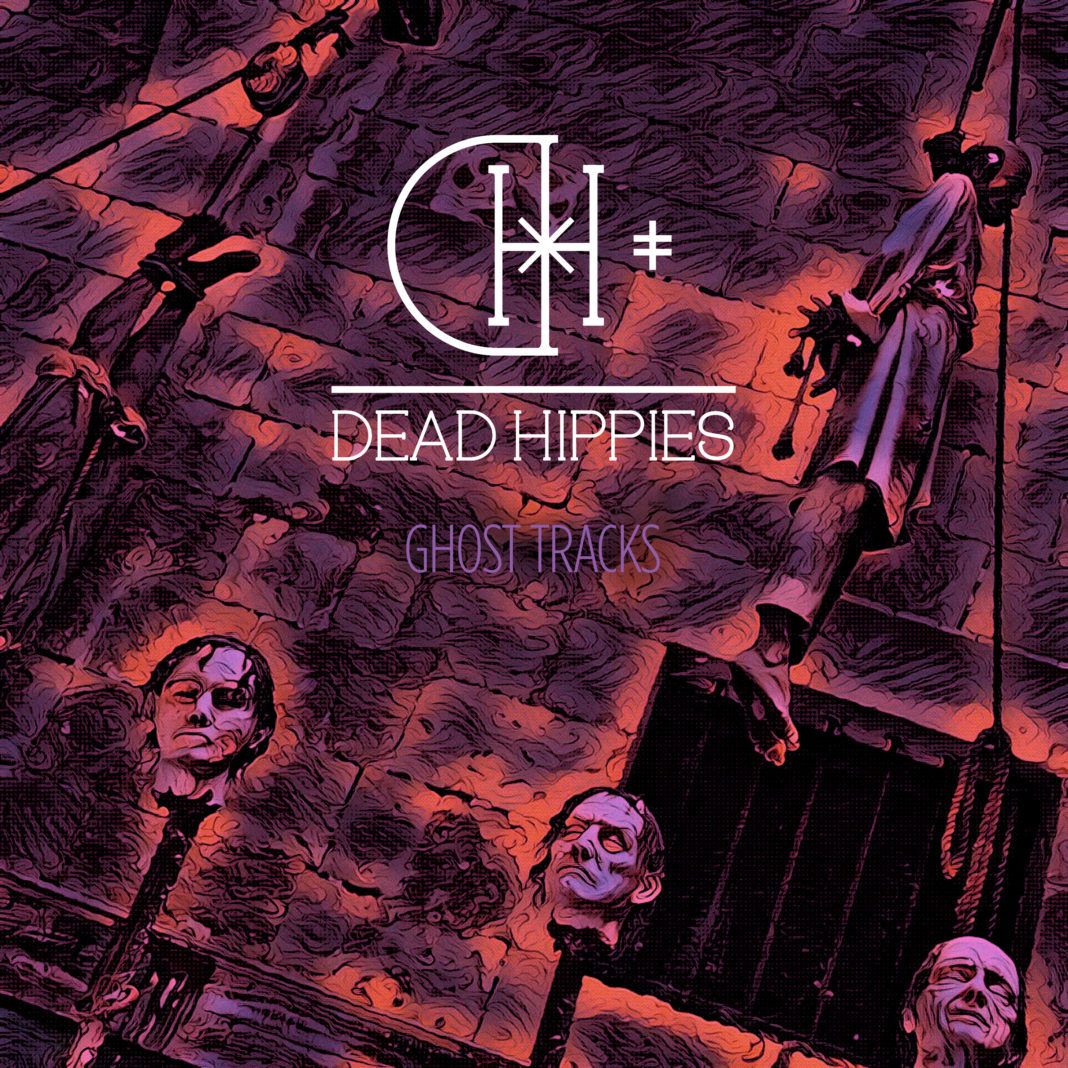 Dead Hippies « Ghost Tracks » (9 mai 2020, Bruillance Records / Atypeek ...
