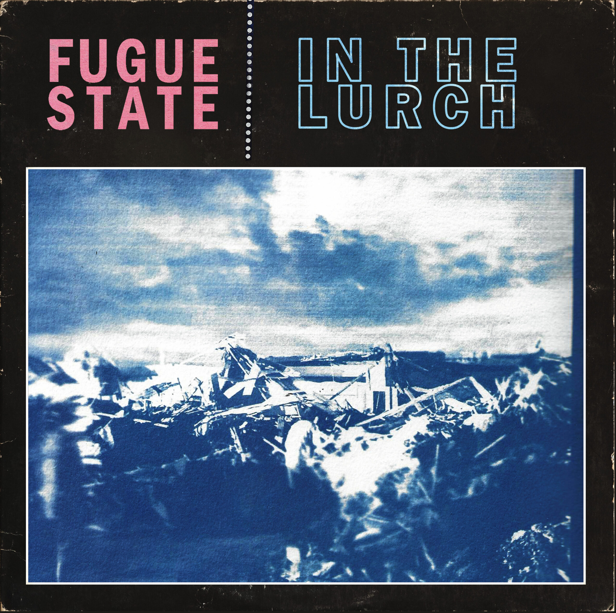 Fugue State « In The Lurch » (STRANGE MONO RECORDS, 4 avril 2025) - MUZZART