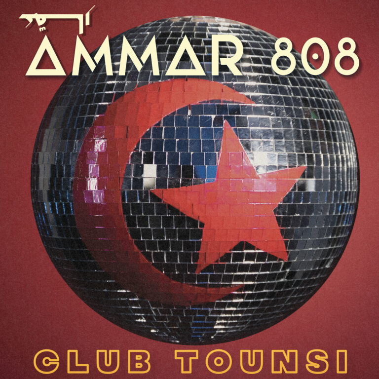 AMMAR 808 « Club Tounsi » (Glitterbeat/Modulor, 23 mai 2025) – MUZZART